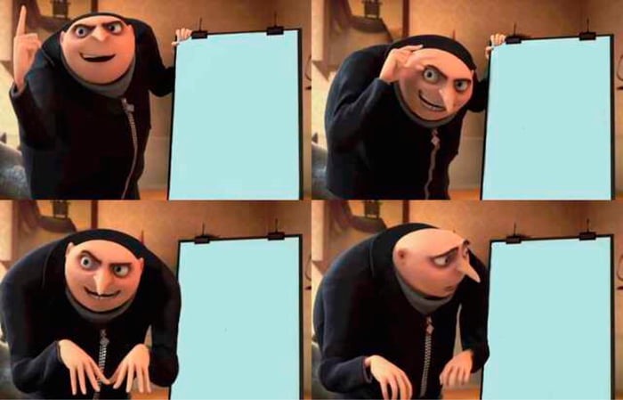 Gru s Plan Memes Imgflip